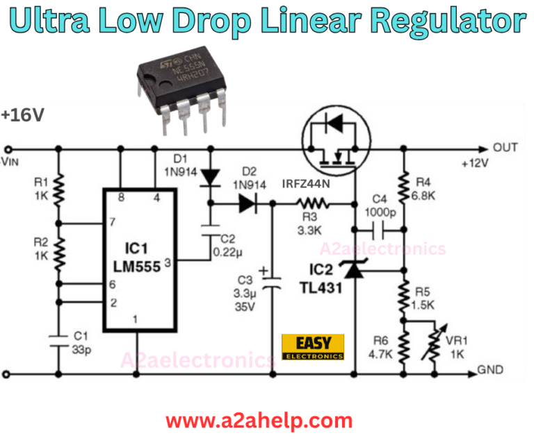 How to Build an Ultra Low Drop Linear Regulator Circuit Using LM555 and ...